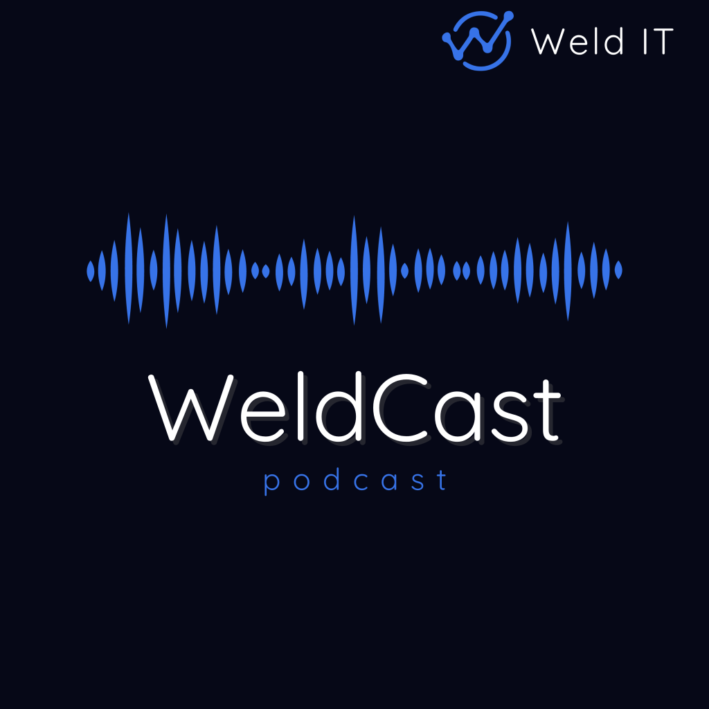 WeldCast podcast! | Weld IT